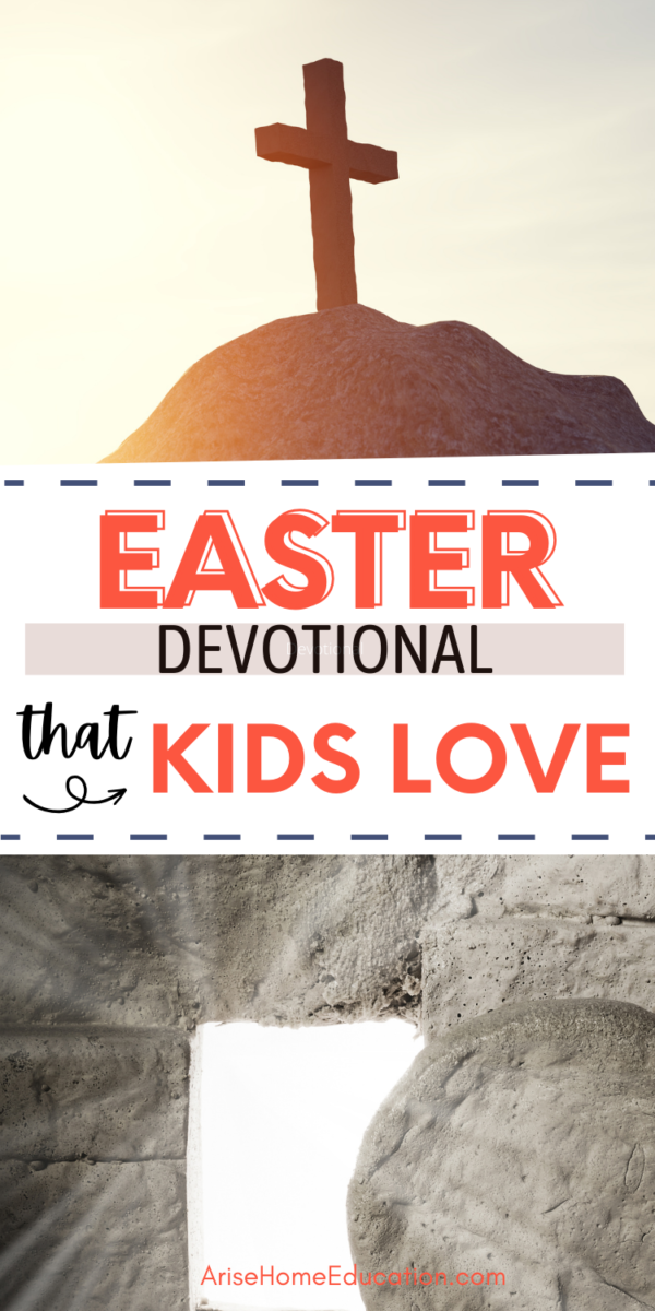 Easter Devotional for Kids - Arise Home Education